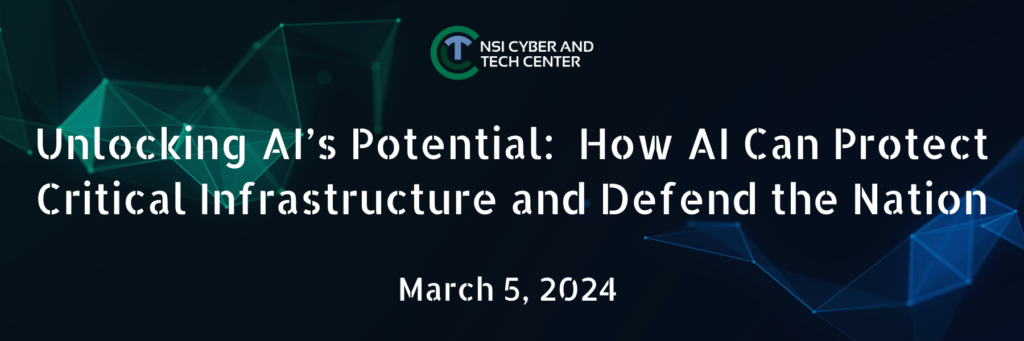 Unlocking Ais Potential How Ai Can Protect Critical Infrastructure And Defend The Nation