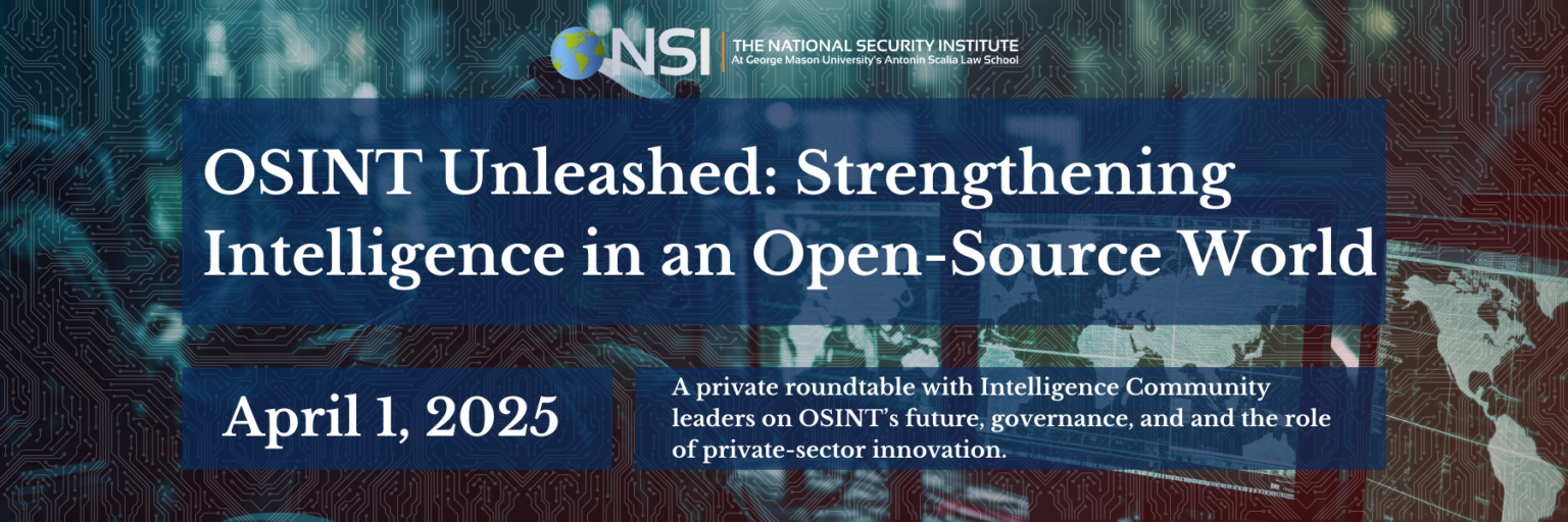 OSINT Unleashed: Strengthening Intelligence in an Open-Source World - National Security Institute